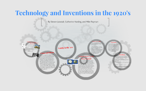 Technology and Inventions in the 1920's by Catherine H. on Prezi