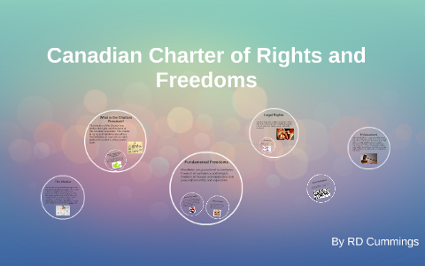 Canadian Charter of Rights and Freedoms by RD Cummings on Prezi
