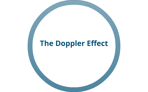 Anna & Chetna: The Doppler Effect by Chetna Kumar on Prezi