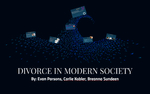 DIVORCE IN MODERN SOCIETY by Breanna Sundeen on Prezi