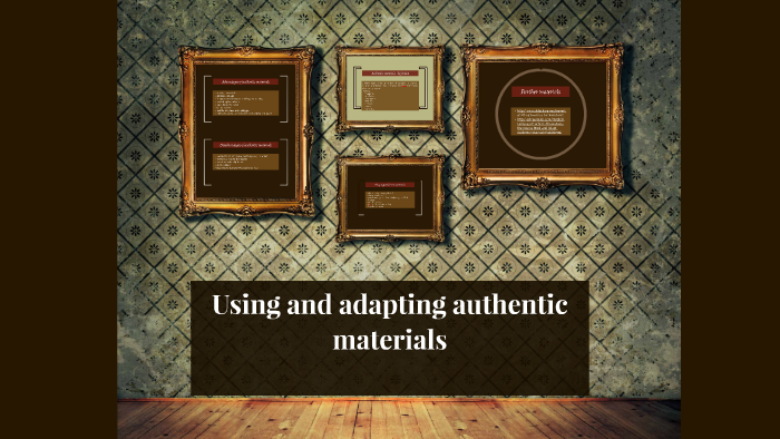 Using and adapting authentic materials by Cristiana Osan on Prezi