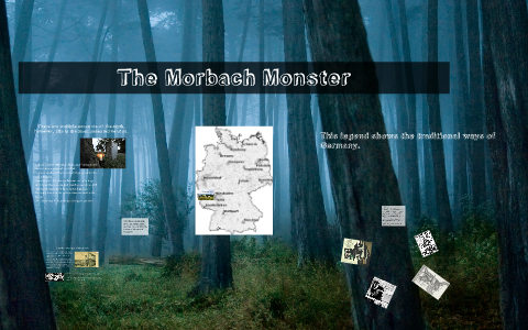 The Morbach Monster by Nadya Bordewick on Prezi