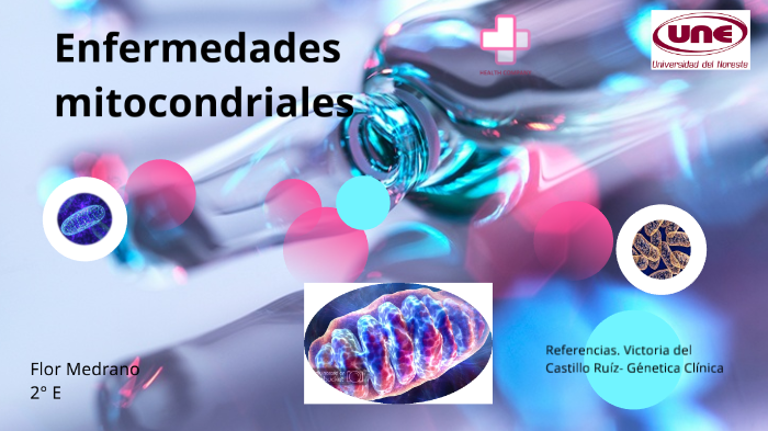 Enfermedades mitocondriales by Flor Medrano Ponce on Prezi