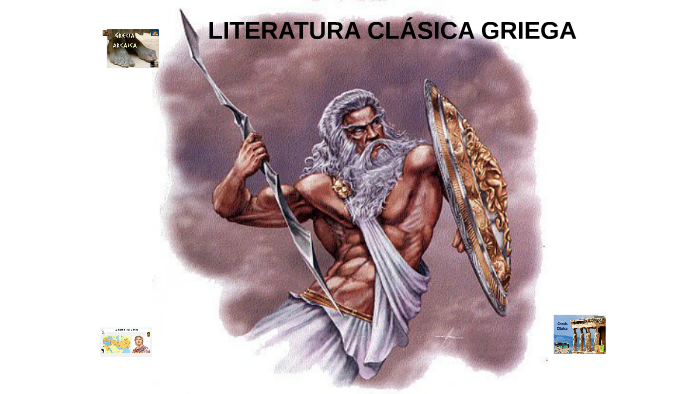 LITERATURA CLÁSICA GRIEGA by on Prezi