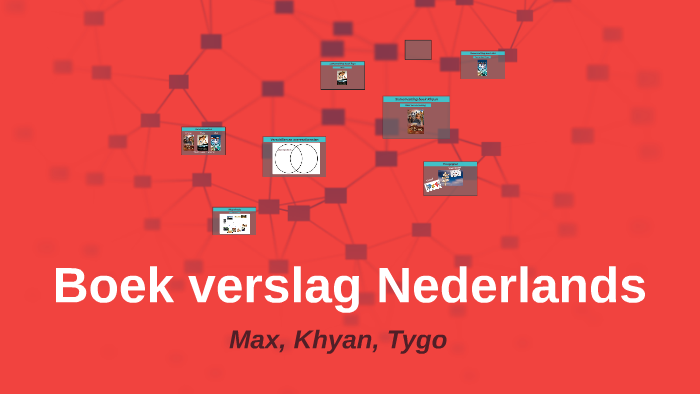 Boek verslag Nederlands by Tygo van der Veen on Prezi