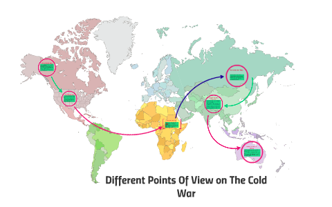 Different Points Of View on The Cold War by Savannah Chaney on Prezi