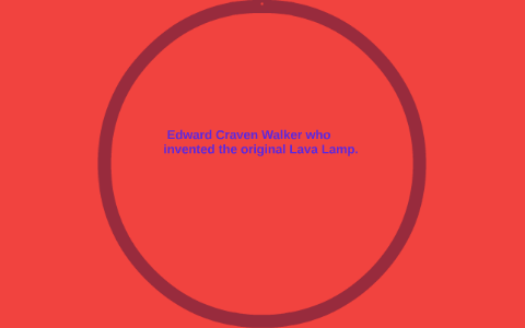 Edward Craven Walker who invented the original Lava Lamp. by Dana Jones ...