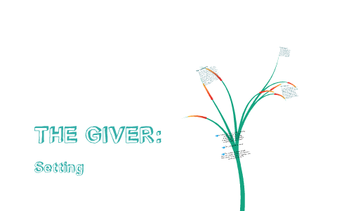 THE GIVER: the setting by Alyssa R. on Prezi