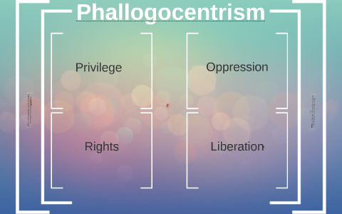 Phallogocentrism by Agnes Trzak on Prezi