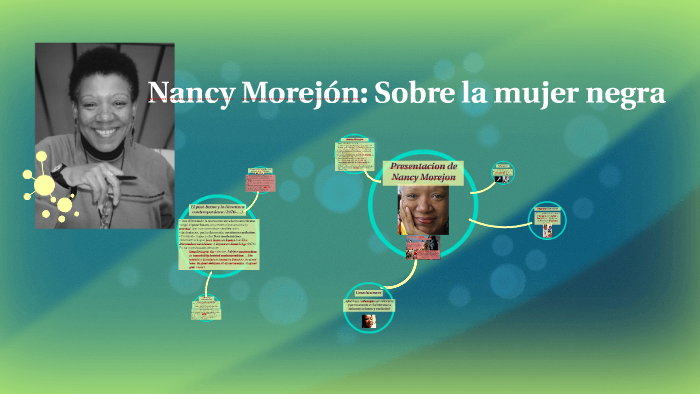 Nancy Morejón: Sobre la mujer negra by Dania Abreu on Prezi