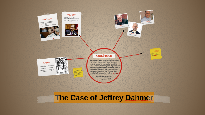 The Case of Jeffrey Dahmer by Andrea Mayes on Prezi
