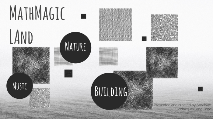 Magicmath land project by abraham velazquez on Prezi