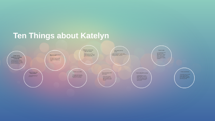 Ten Things about Katelyn by Katelyn Tharp on Prezi