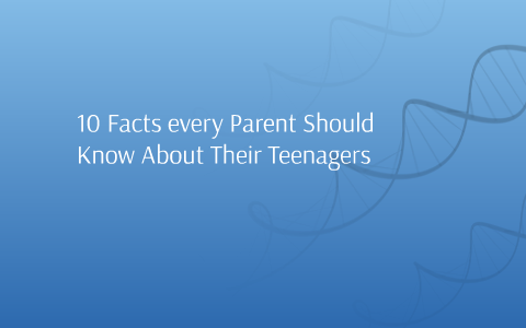 10 Facts every Parent Should Know About Their Teenagers by Caylana Klco ...