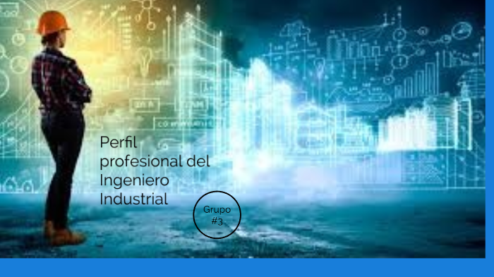 Perfil Del Ingeniero Industrial By Jorge Salas On Prezi