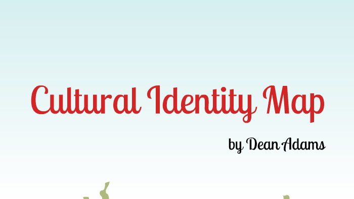 Cultural Identity Map by Dean Adams