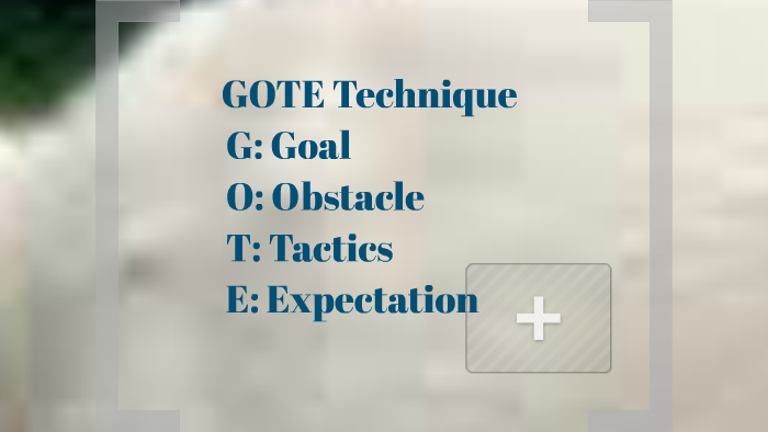 GOTE Technique by Elaine Carlson on Prezi