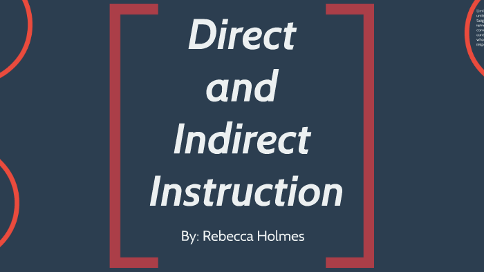 Direct and Indirect Instruction by Rebecca Holmes on Prezi