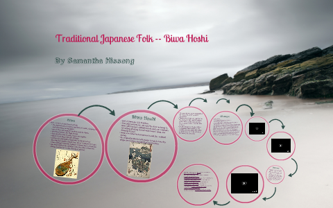 Japanese Biwa Hoshi by Samantha Hissong on Prezi