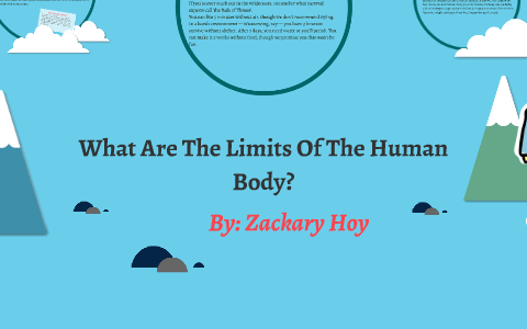 Human Body Limits by Zackary Hoy