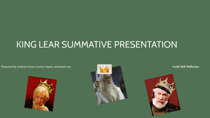KING LEAR SUMMATIVE PRESENTATION by Konner Macias on Prezi