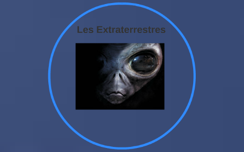 les extraterrestres by Émilie Bouffard on Prezi