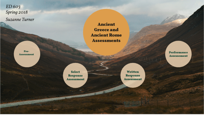 Assessments for Ancient Greece and Ancient Rome by Suzanne Turner on Prezi