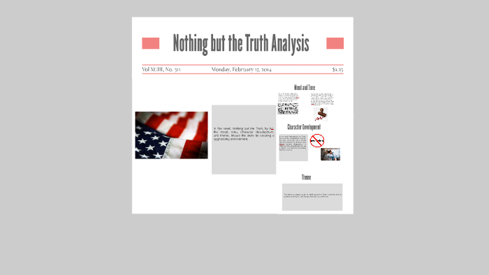 Nothing but the Truth Analysis by alexis collier on Prezi