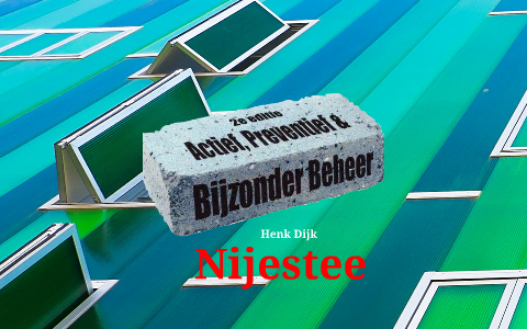 Actief, preventief en Bijzonder Beheer by Henk Dijk on Prezi