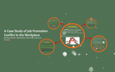 A Case Study of Job Promotion Conflict in the Workplace by Ryan Bowden ...