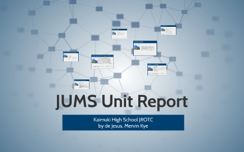 JUMS Unit Report by de Jesus Mervin Kye on Prezi