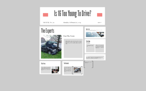 Is 16 Too YOung To Drive? by Deven R. on Prezi