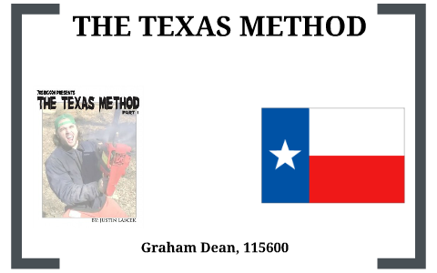 The Texas Method by Graham Dean on Prezi