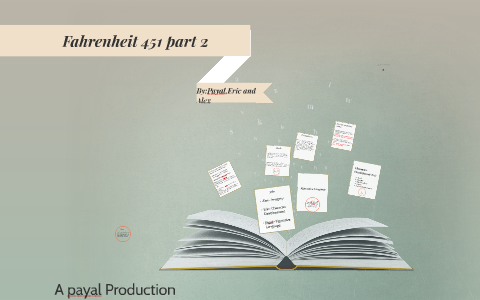 Fahrenheit 451 part 2 by pa sa on Prezi