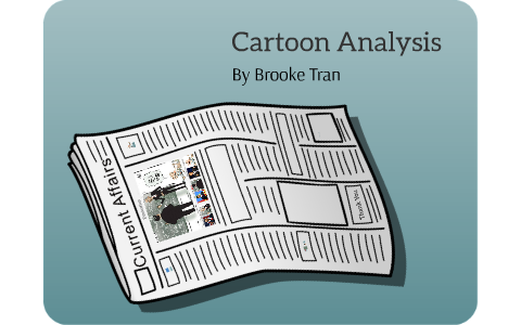 Cartoon Analysis by Brooke T on Prezi