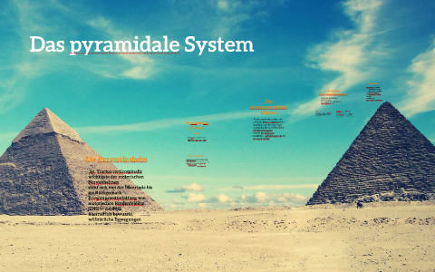 Das pyramidale System by Sina Wo on Prezi
