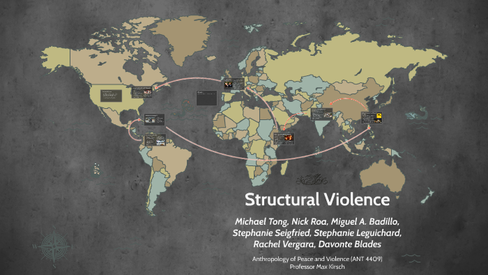 Structural Violence by Michael Tong on Prezi