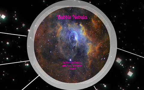Bubble Nebula by Ryan Yoshimoto on Prezi