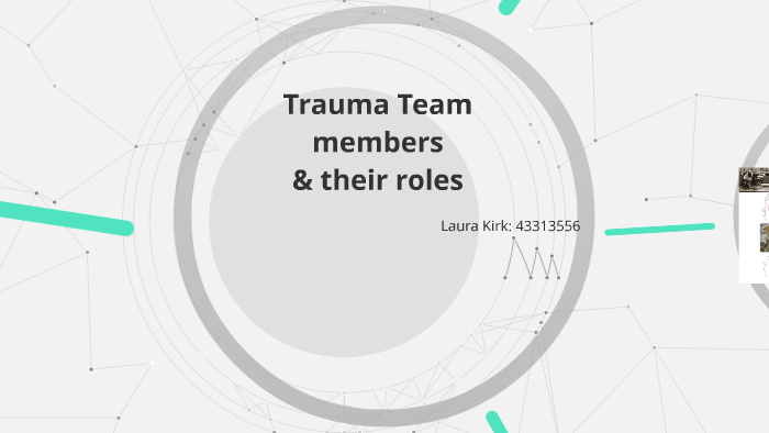 Trauma Team members by on Prezi