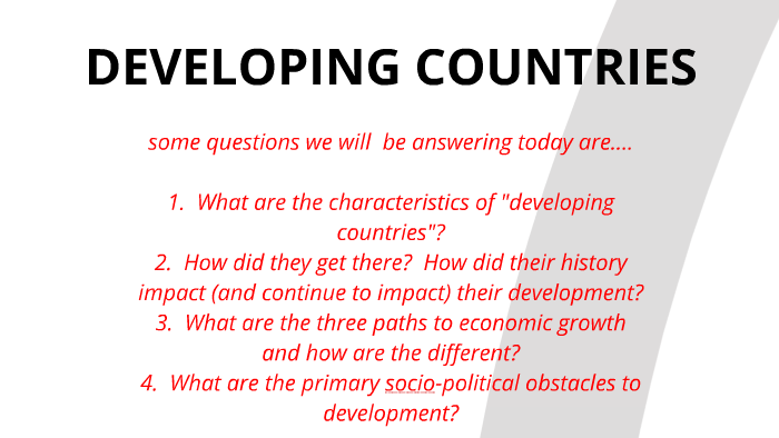 Less-developed and newly industrializing countries by Kevin Sharpe on Prezi