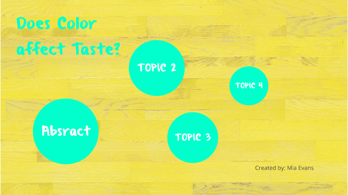 Does color affect taste? by Mia Evans on Prezi