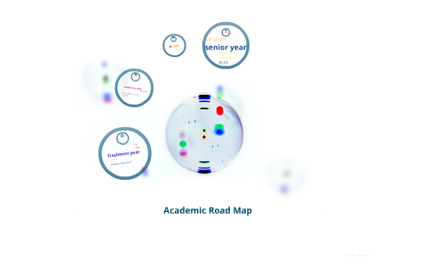 Academic Road Map by De'zhane Rhymes on Prezi