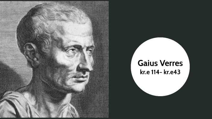 Gaius Verres by R B on Prezi