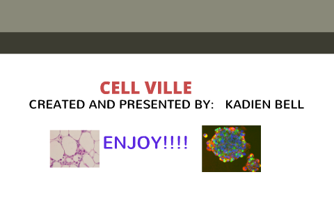 CELL Ville by kaiden bell on Prezi