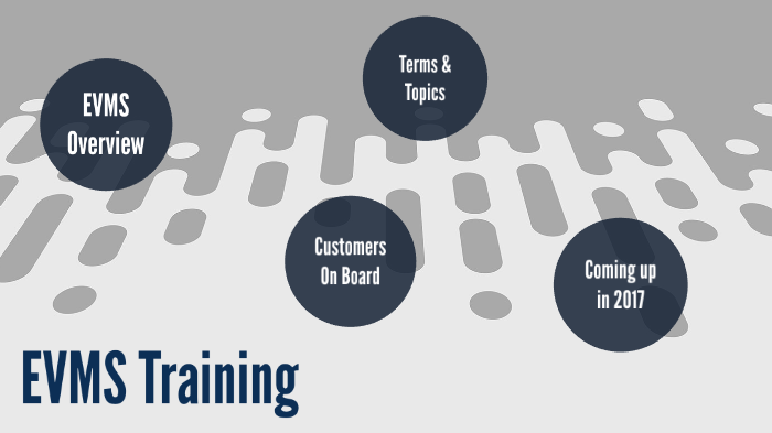 EVMS Training by Tate Bronold on Prezi