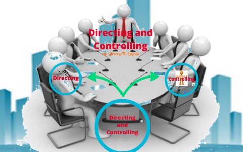 Directing and Controlling by Gle Molbog on Prezi