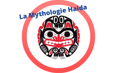 Mythologie Haida by Asia Murphy on Prezi