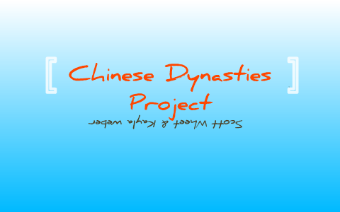 AP World History- Chinese Dynasties Project by Scott Wheet on Prezi