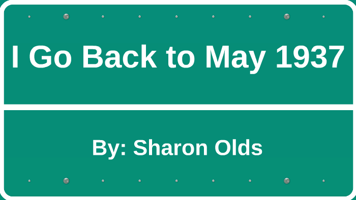 I Go Back to May 1937 by Olivia Rush