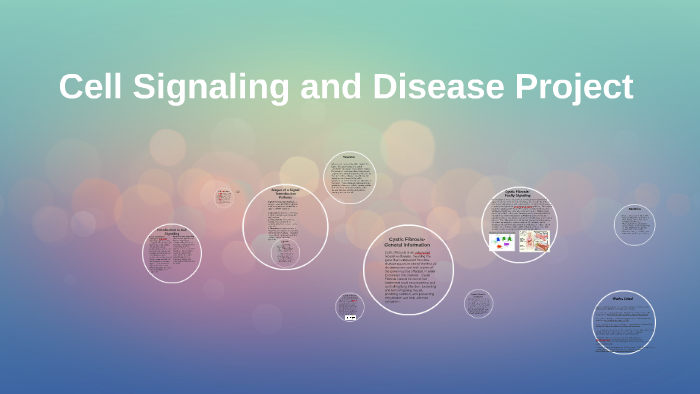 Cell Signaling and Disease Project by Chloe Jones on Prezi
